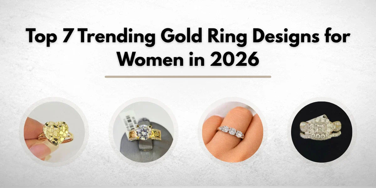 Top 7 Trending Gold Ring Designs for Women in 2026 (Latest Styles Guid ...