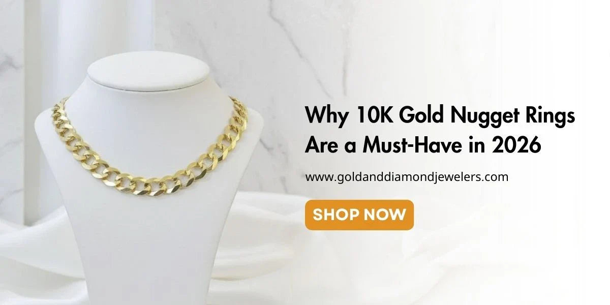 Why 10K Gold Nugget Rings Are a Must-Have Jewelry Trend in 2026 – GDJ